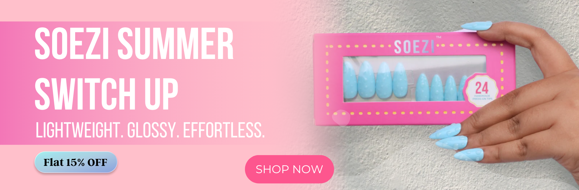 Press-On Nails Designed for Style, Comfort & Ease | SOEZI